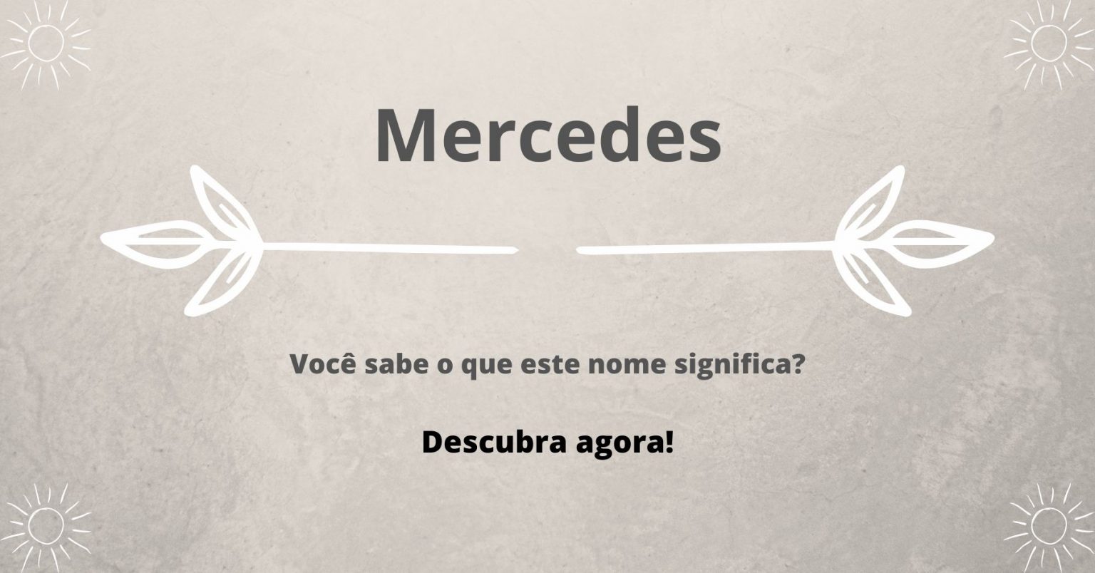 Significado do nome Mercedes