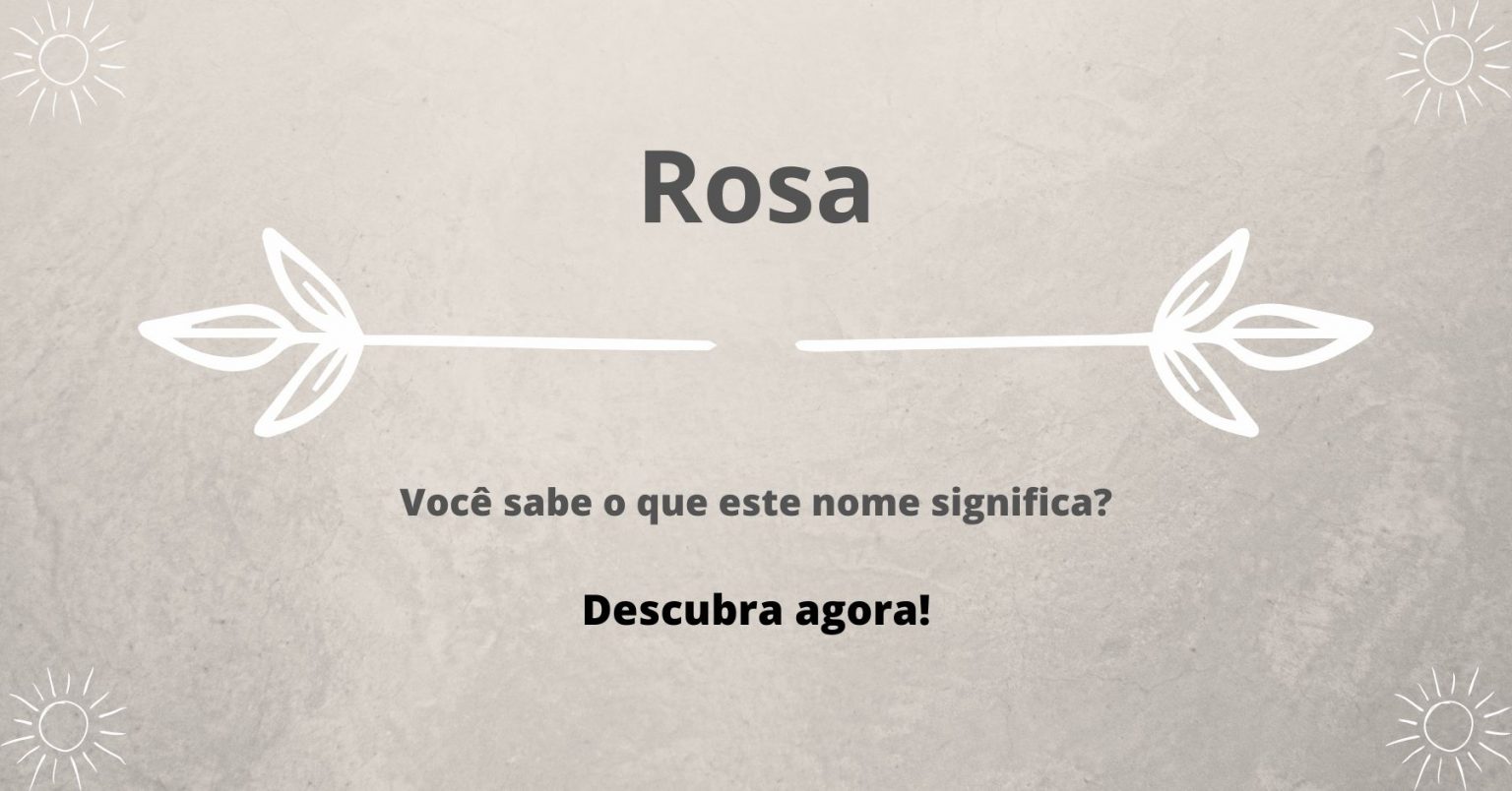 Significado do nome Rosa