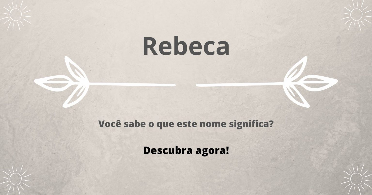 Significado do nome Rebeca