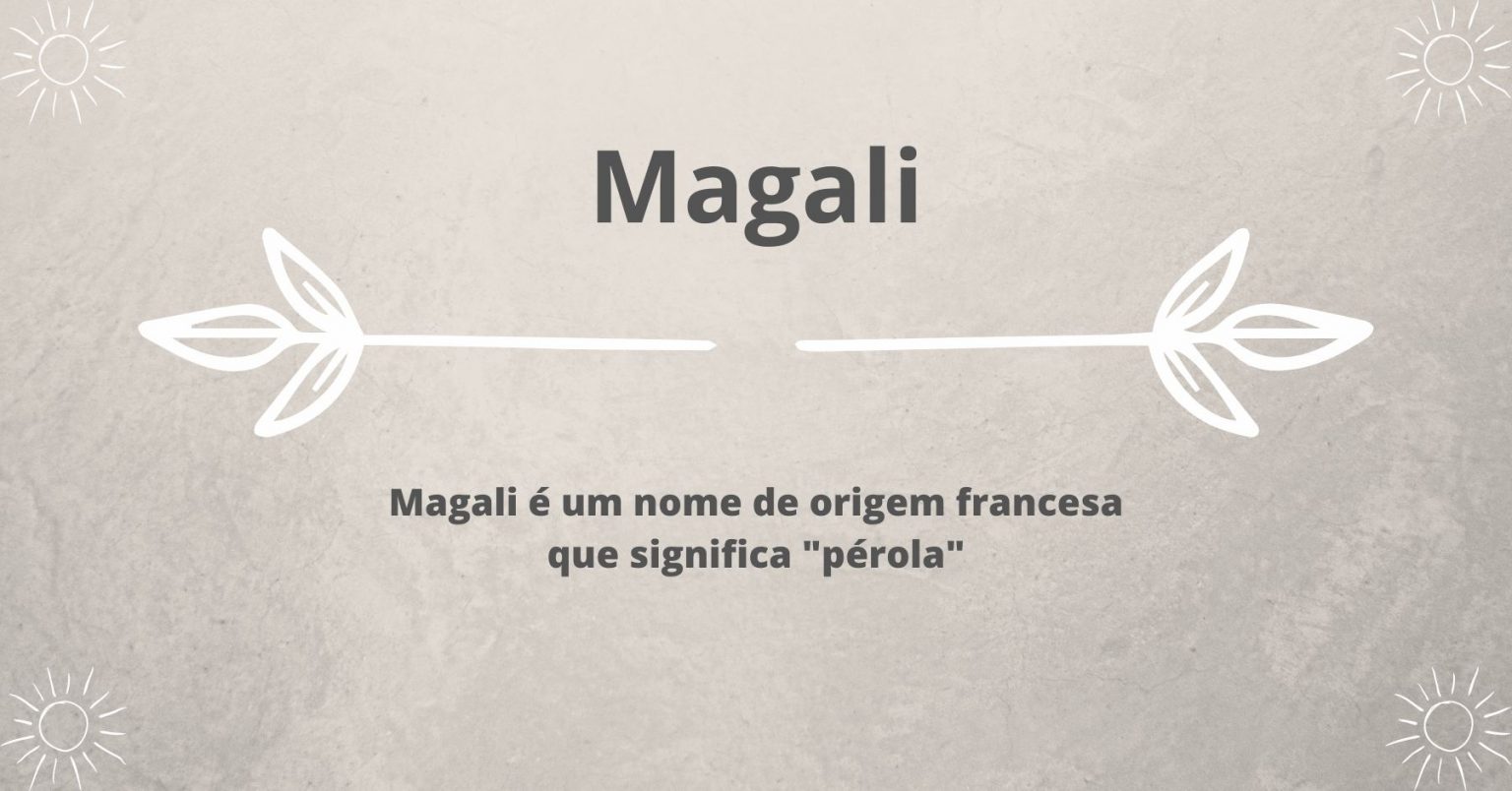 Significado do nome Magali